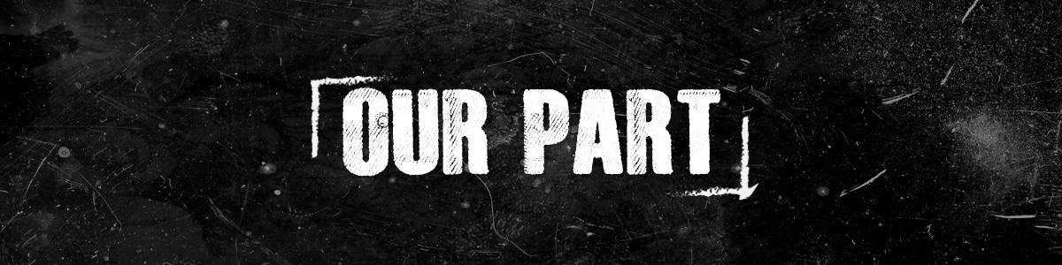 Our Part - Our Invisible Empire